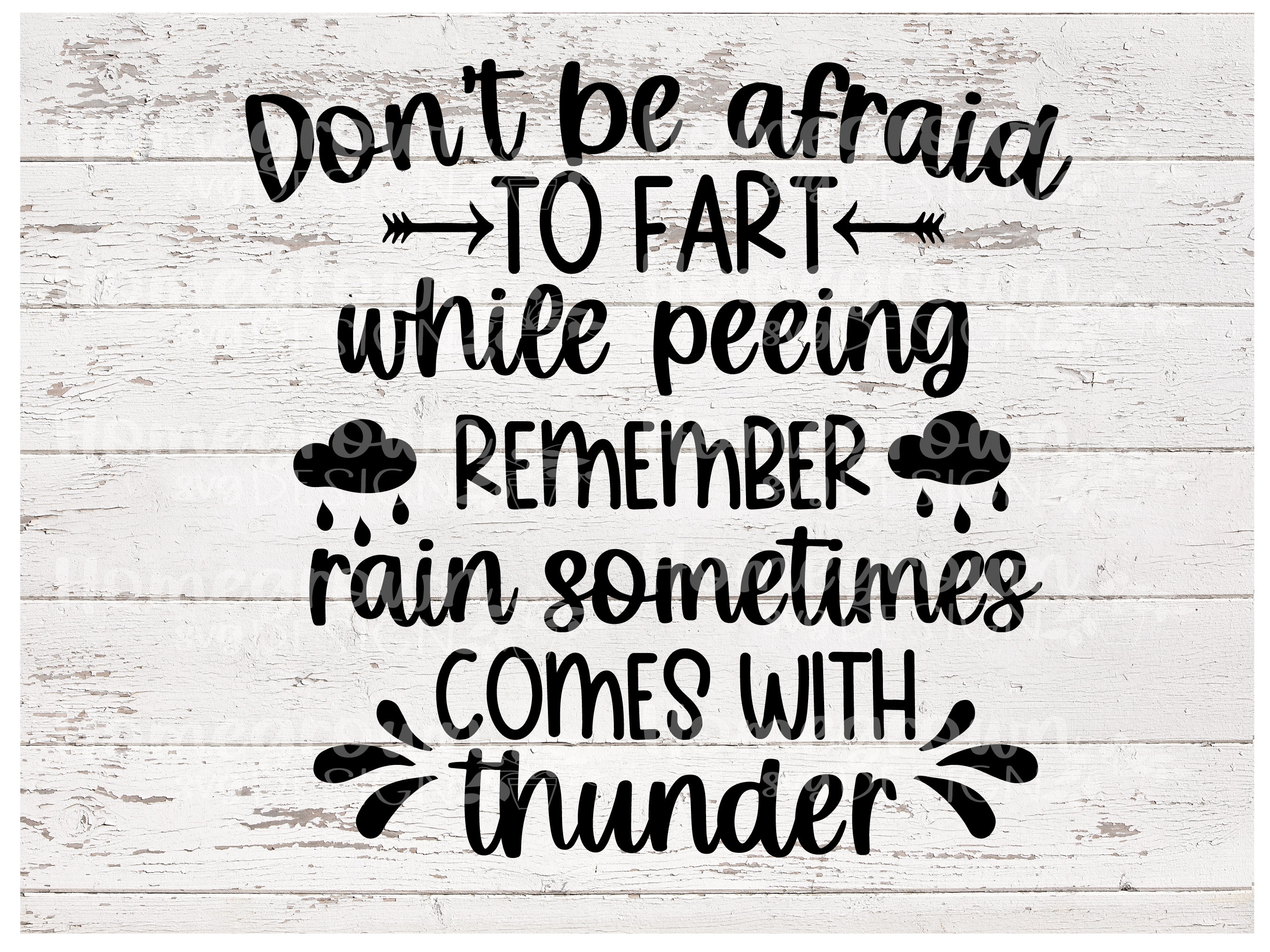 Don't Be Afraid to Fart While Peeing SVG Funny Bathroom Sign Bathroom ...