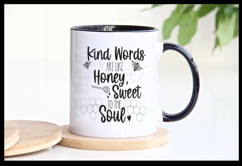 Kind Words Are Like Honey Sweet to the Soul SVG Honey Bee Sign Supply ...