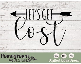 Craft Supplies & Tools lost svg vector file Let's get lost svg going ...