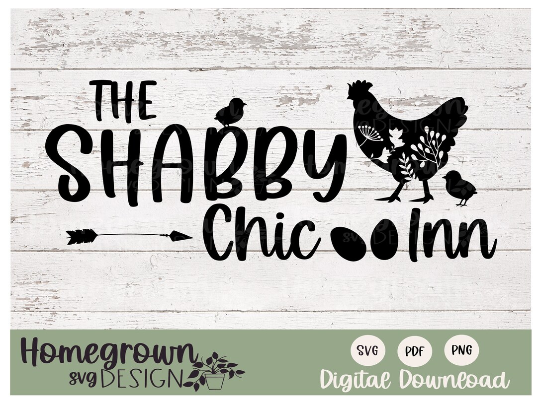 The Shabby Chic Inn SVG - Coop Sign - Hen and Chics SVG - Hen House SVG ...