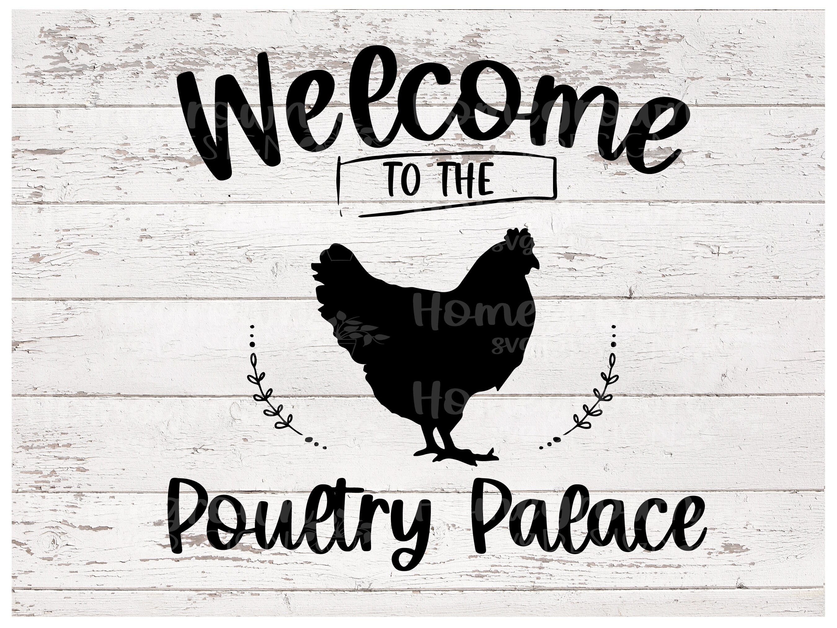 Welcome to the Poultry Palace SVG Chicken Coop Sign Chicken Coop Decor ...
