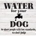 Water for Dog SVG - Water Station Sign - Funny Watering Sign - Dog ...