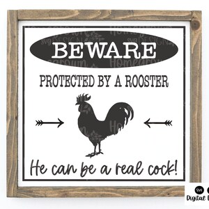 Beware Protected by A Rooster Sign Design - Rooster SVG - Chicken Coop ...