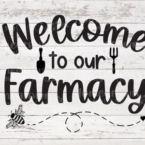 Farmacy SVG - Garden Sign - Home Remedy Sign - Pharmacy Sign - Herb ...