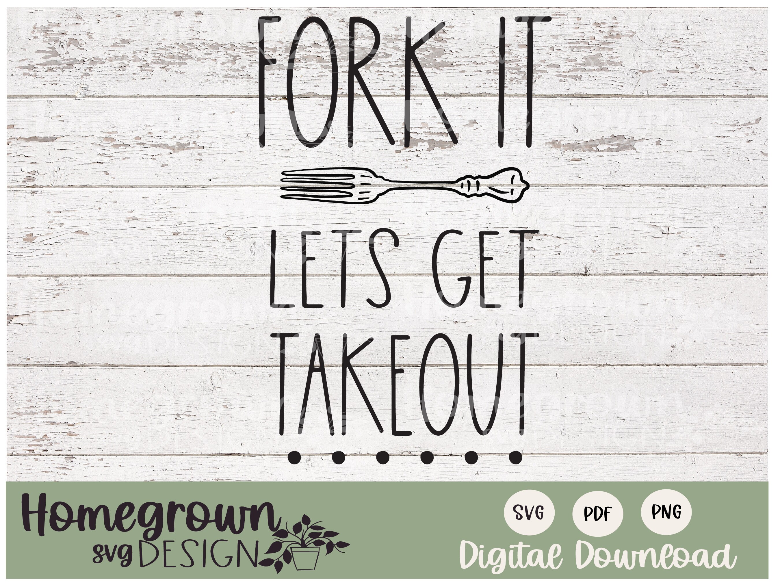 Fork It Let's Get Take Out SVG - Funny Kitchen Quote - Minimalist Style ...