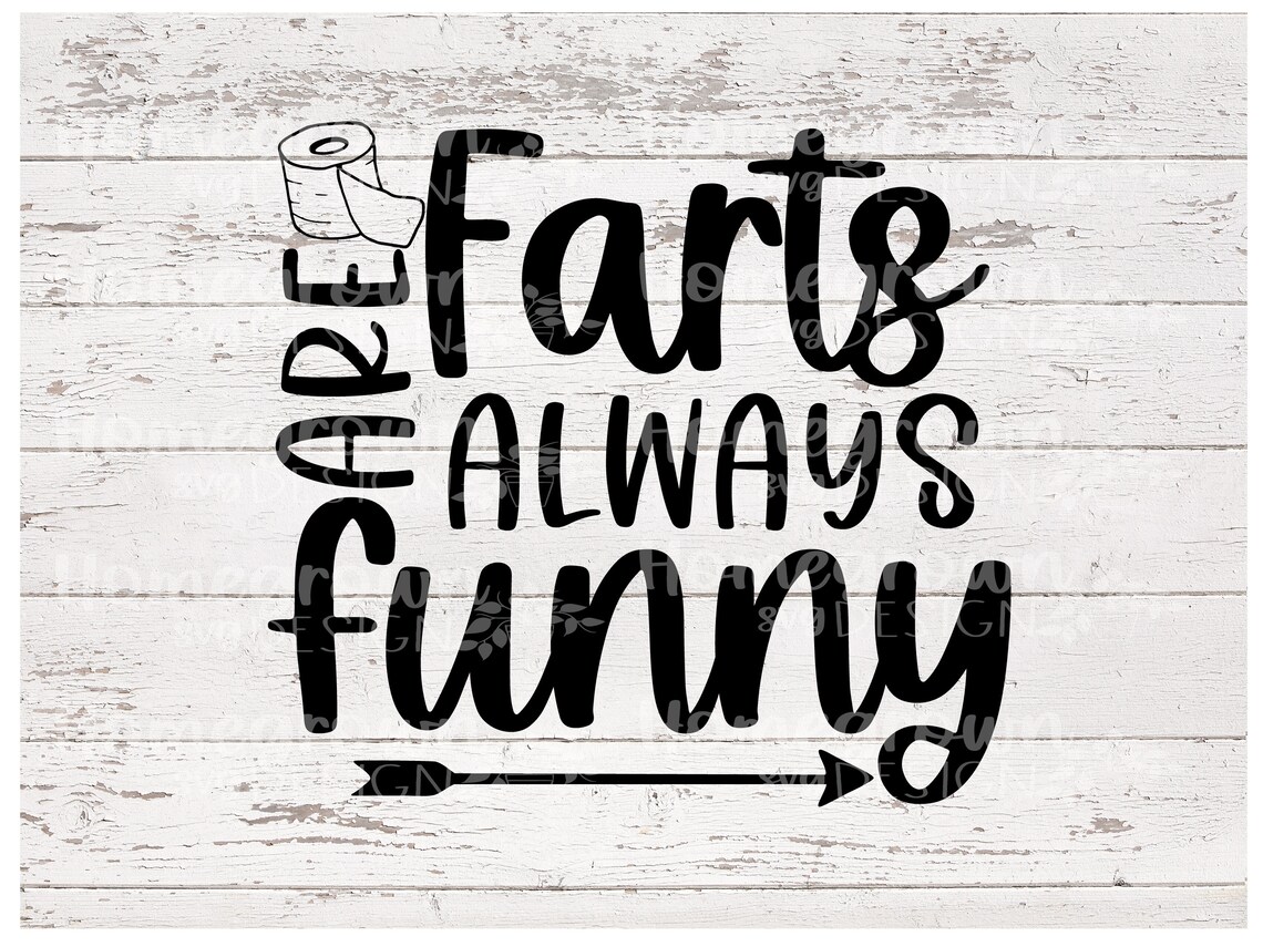 Farts Are Always Funny SVG Fart Sign Bathroom Sign Boys - Etsy