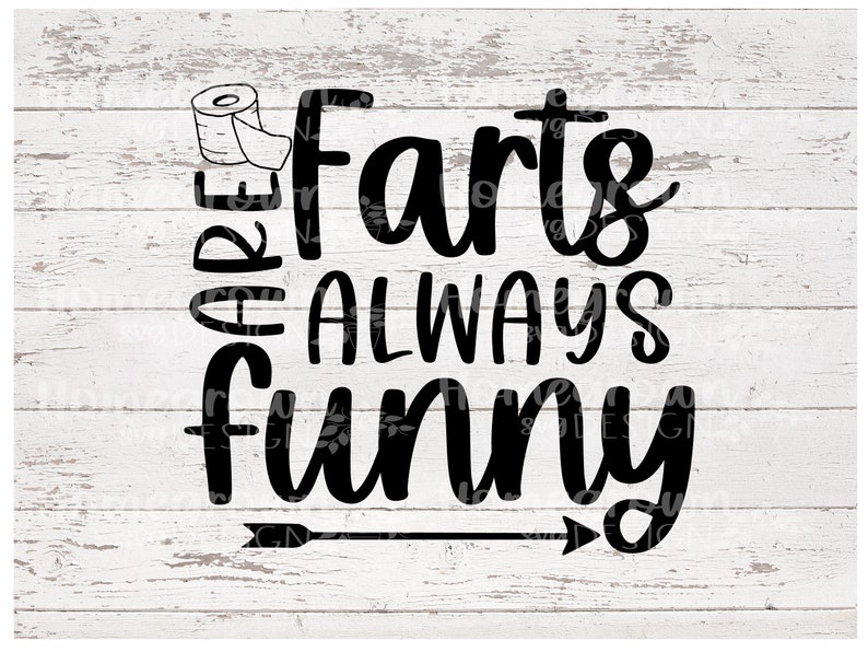 Farts Are Always Funny SVG Fart Sign Bathroom Sign Boys - Etsy