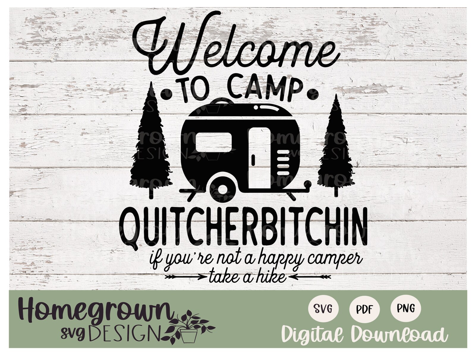 Welcome to Camp Quitcherbitchen SVG Funny Camping Quote Camping Sign ...