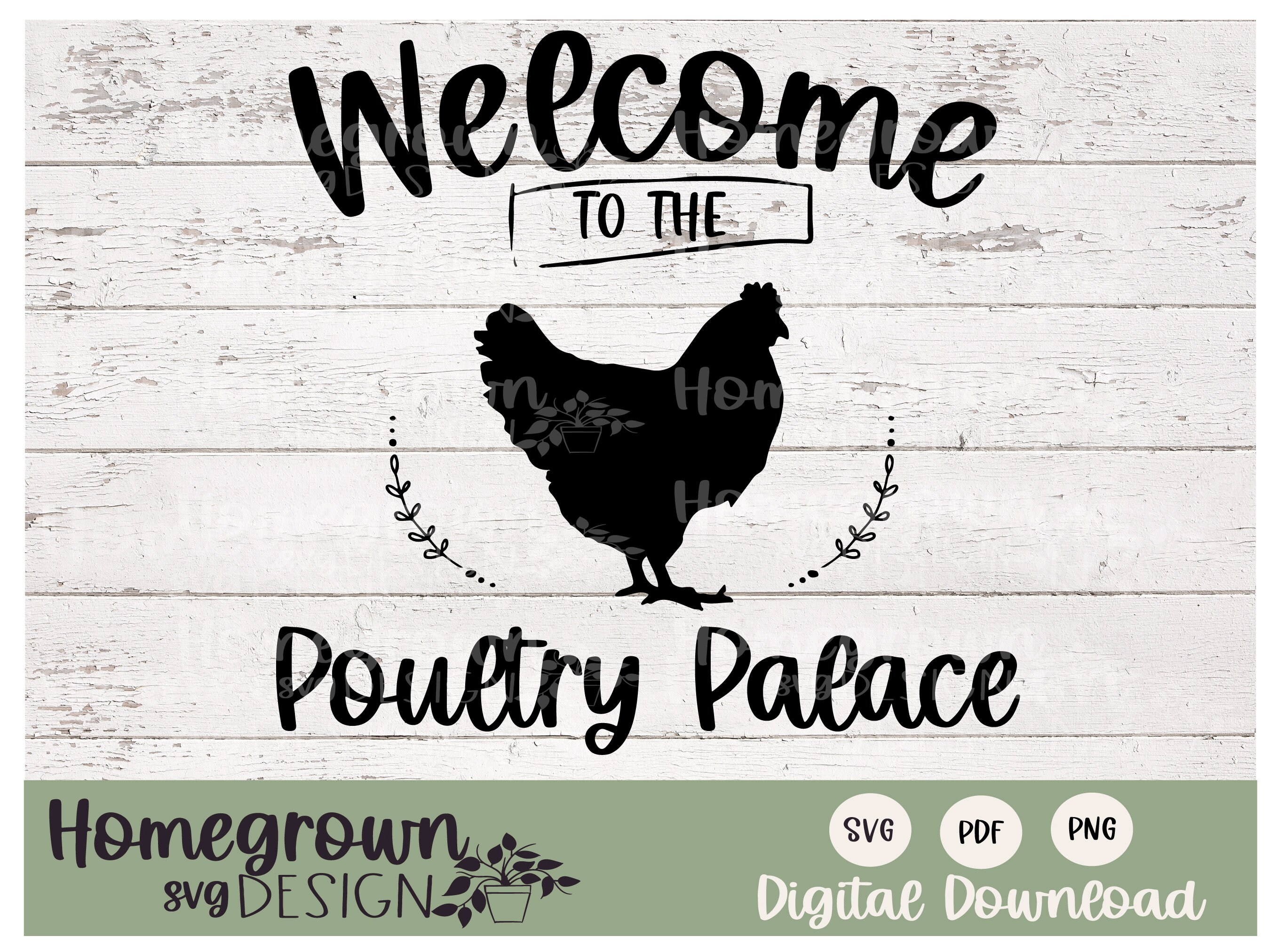 Welcome to the Poultry Palace SVG - Chicken Coop Sign - Chicken Coop ...