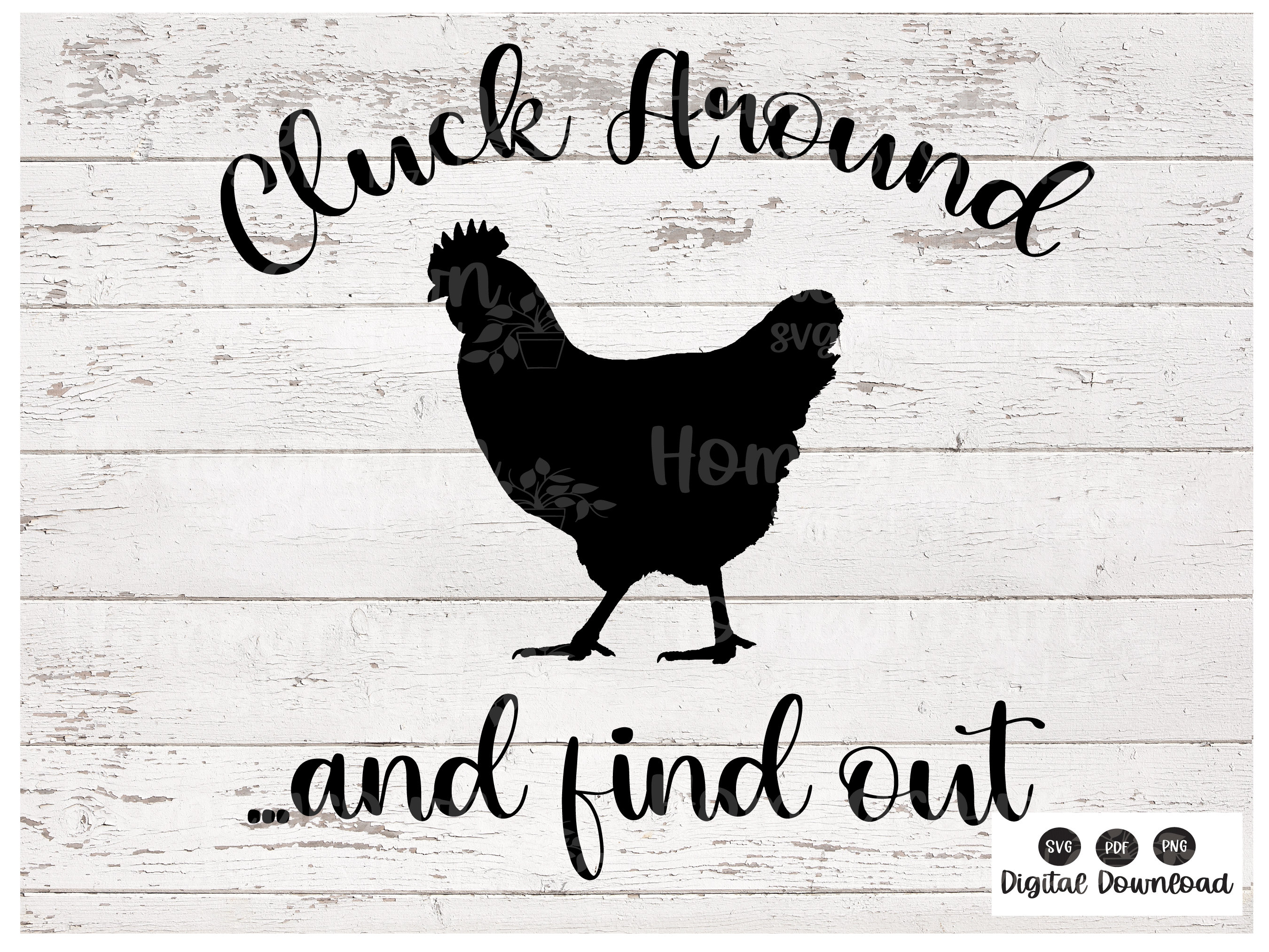 Cluck Around and Find Out SVG Funny Chicken Sign Chicken Shirt Design ...