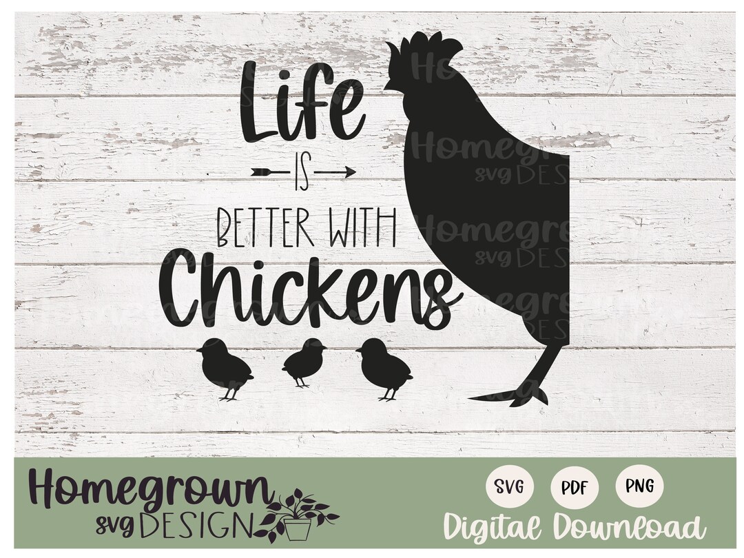 Life is Better With Chickens SVG - Chicken Shirt - Chicken Sign Supply ...
