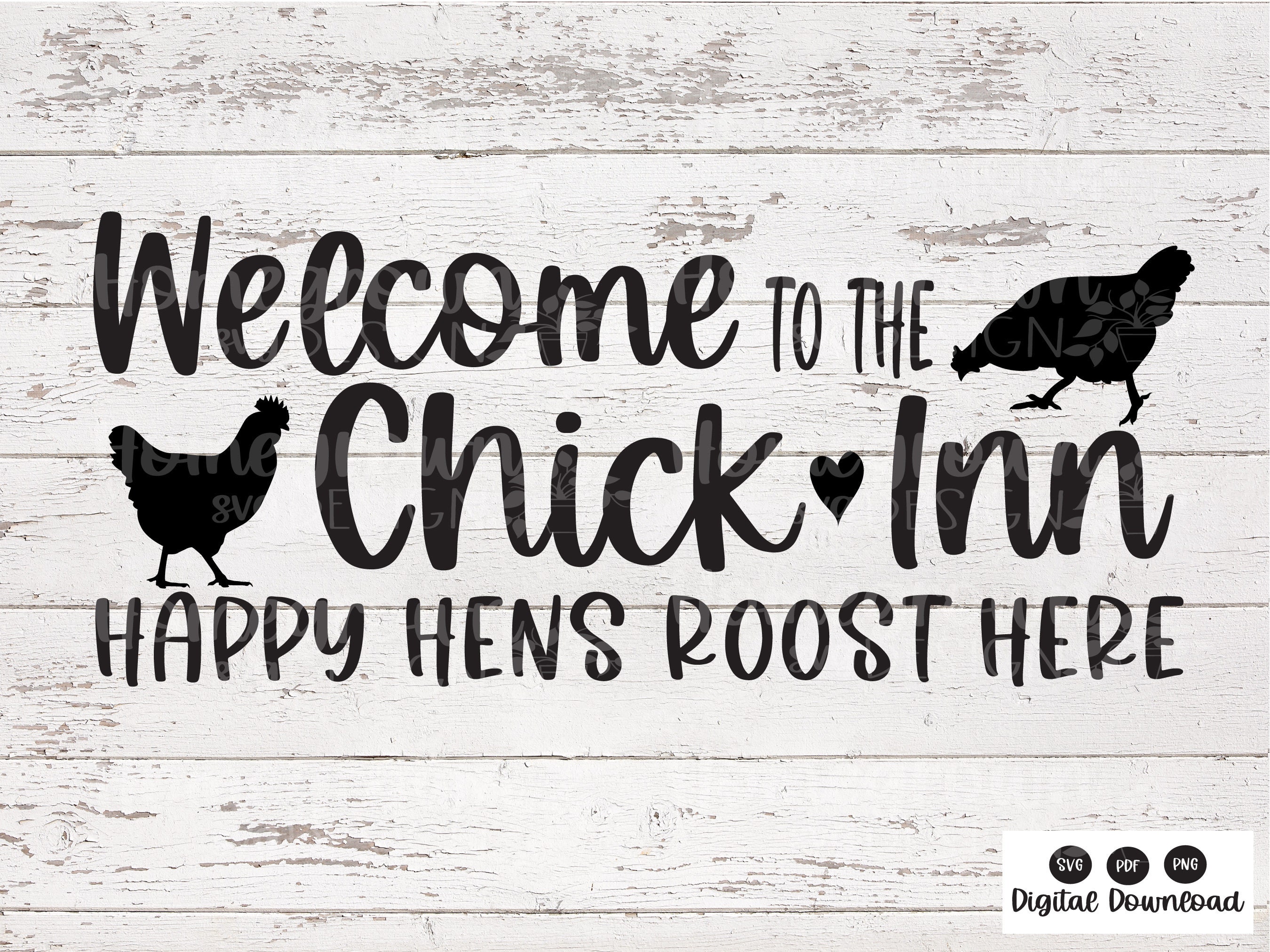 Welcome to the Chick Inn Happy Hens Roost Here SVG Chicken Coop Welcome ...