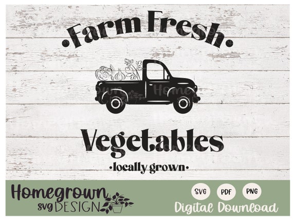 Farm Fresh Vegetables Grown Locally SVG Farm Fresh Shirt | Etsy