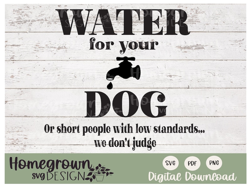 Water for Dog SVG - Water Station Sign - Funny Watering Sign - Dog ...