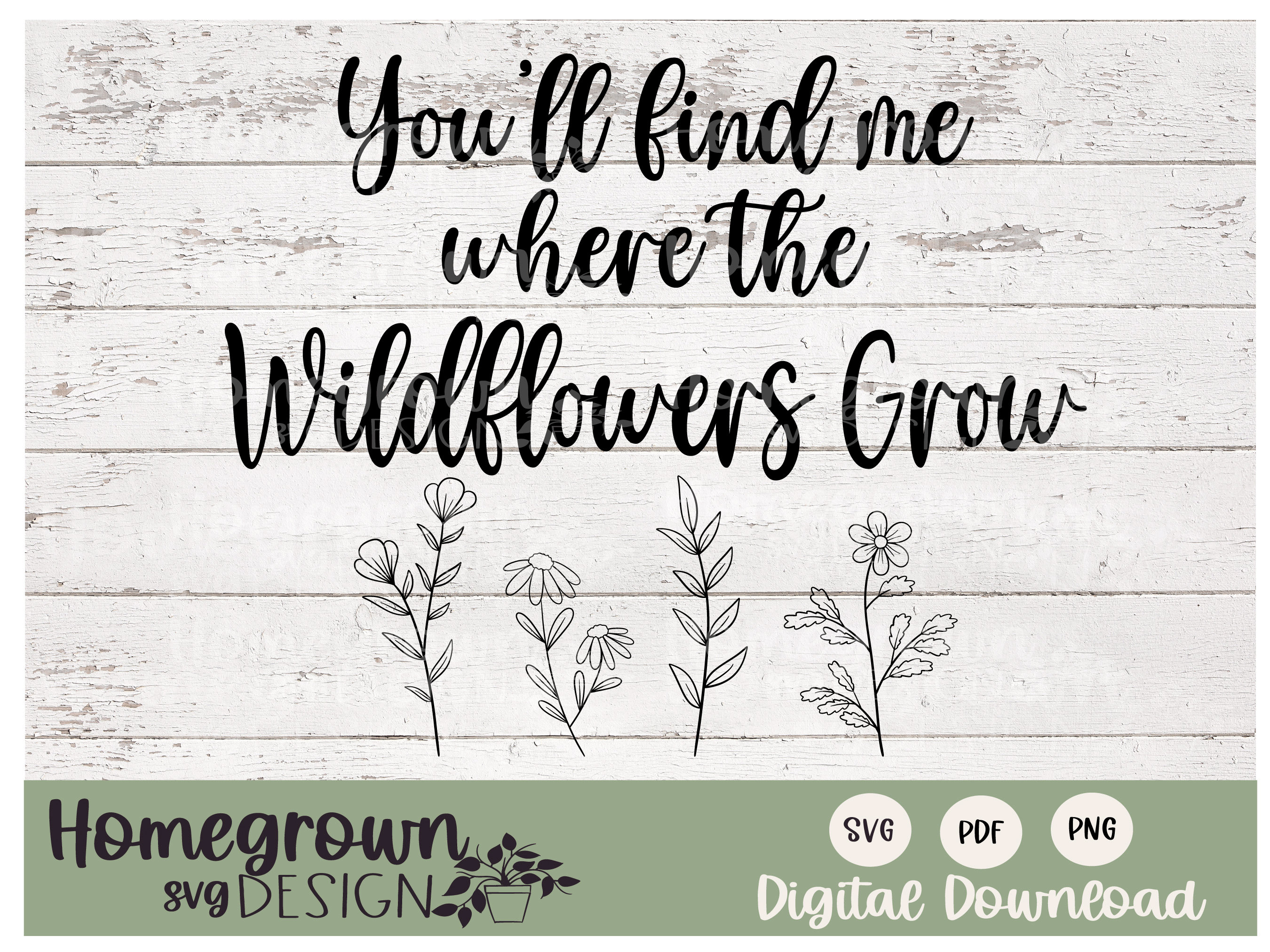 You'll Find Me Where the Wildflowers Grow SVG - Wildflower Decal ...