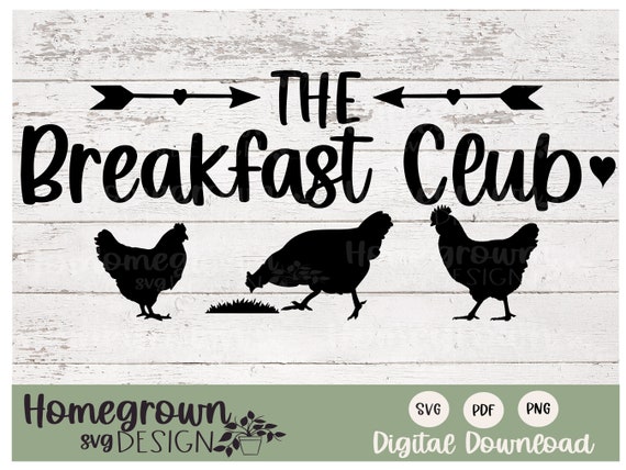 The Breakfast Club SVG Chicken Svg Chicken Coop Svg Sign - Etsy