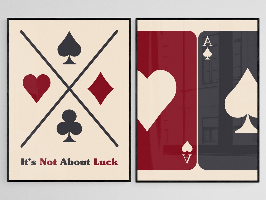 Set of 2 Playing Cards Printable Wall Art, It's Not About Luck, Ace of ...