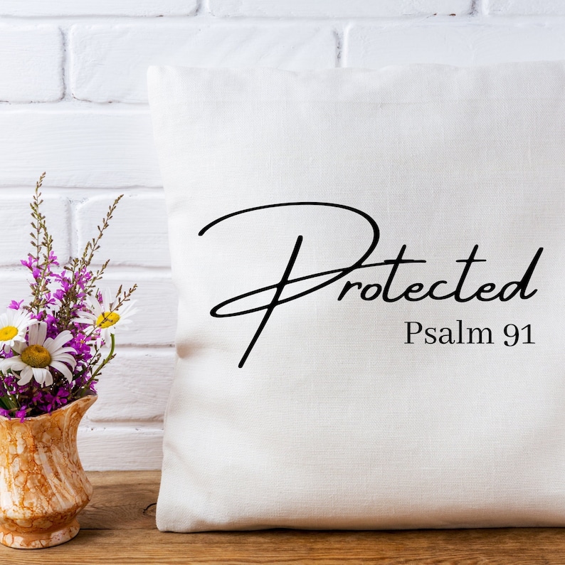 Psalm 91 Protected SVG Digital File Instant Download Christian SVG ...