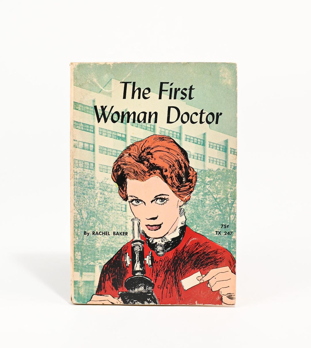 Oct. 1972 7th Printing - the First Woman Doctor - Rachel Baker ...