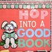 Hop Into a Good Book- Spring Reading/ Library Bulletin Board and Door ...