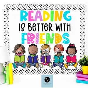 Reading is Better With Friends- Reading Bulletin Board Kit- Classroom ...