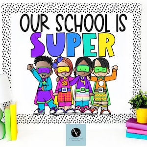 Superhero Theme Bulletin Board and Door Kit- Our Class is Super- Ready ...