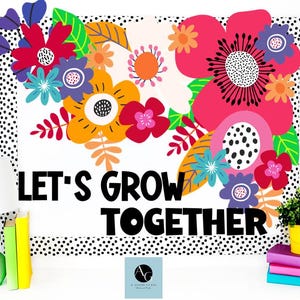 Plant Theme Bulletin Board Kit- Let's Grow Together Floral Theme ...