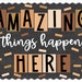 Neutral Boho Modern Amazing Things Happen Here Bulletin Board Kit and ...