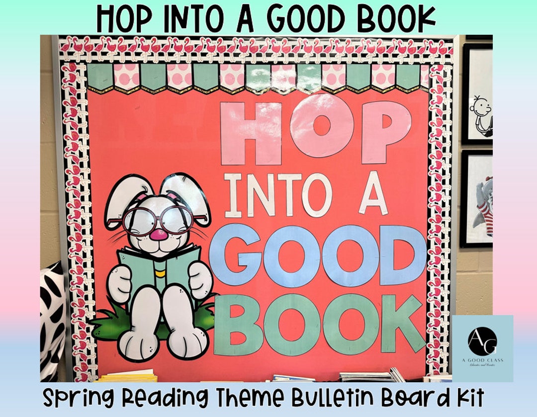 Hop Into a Good Book- Spring Reading/ Library Bulletin Board and Door ...