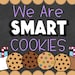We Are Smart Cookies Bulletin Board and Door Kit Cookie Theme Classroom ...