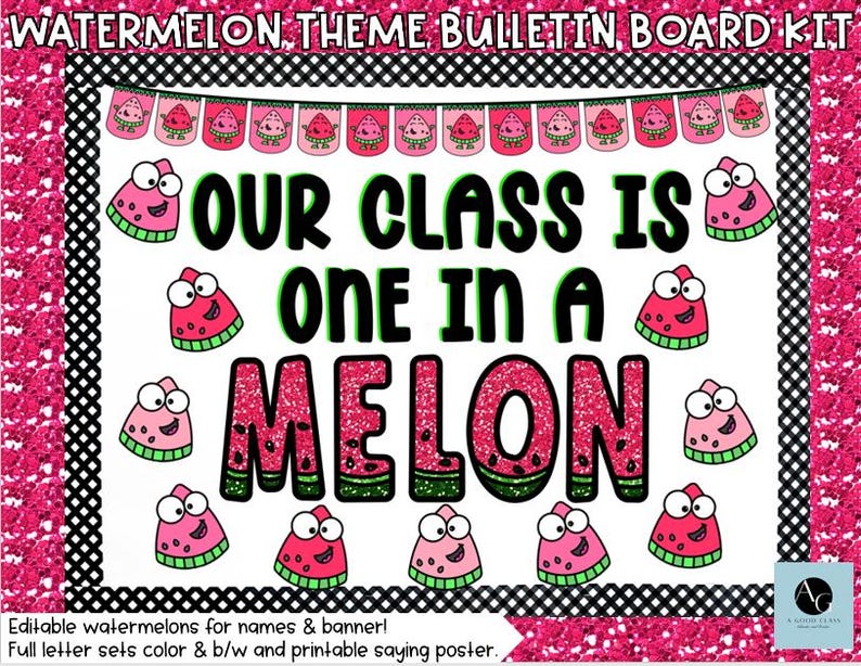 Watermelon Bulletin Board- Our Class is One in a Melon Bulletin Board ...