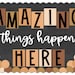 Neutral Boho Modern Amazing Things Happen Here Bulletin Board Kit and ...