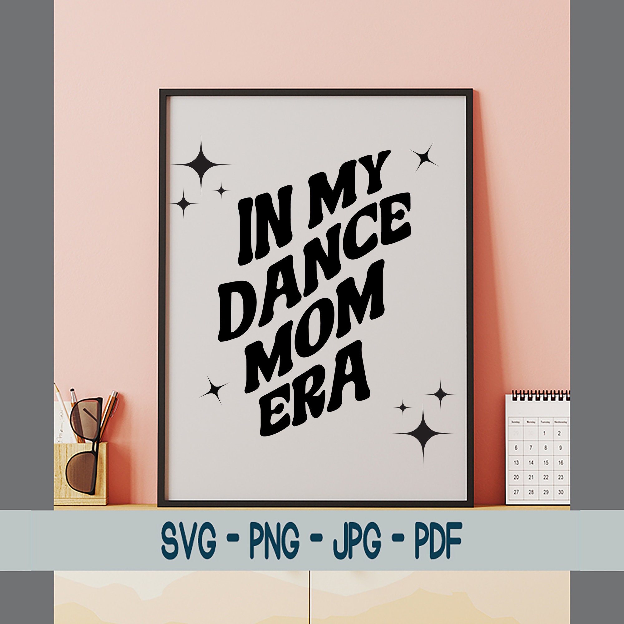 In My Dance Mom Era Png, Printable Png, Design Png, Easter Png, Easter ...