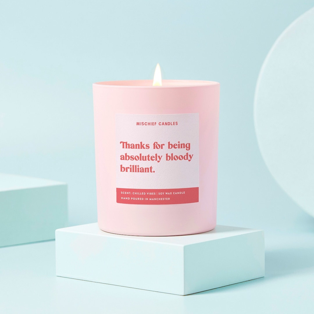 Funny Thank You Gift Thanks for Being Absolutely Bloody Brilliant Soy ...