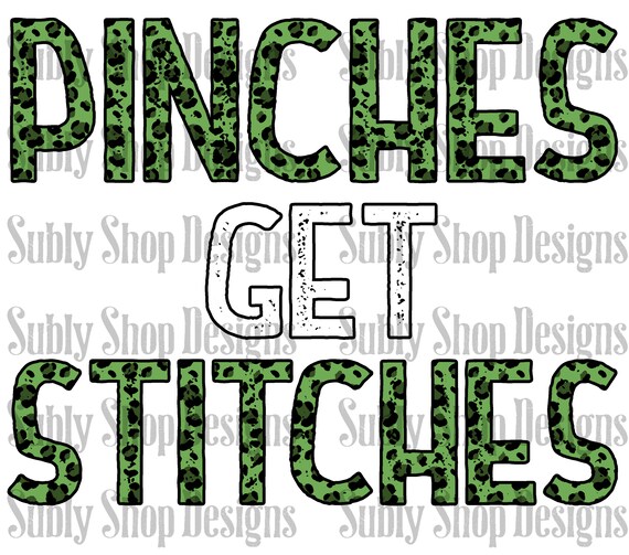 Pinches Get Stitches Sublimation Digital Png File St | Etsy
