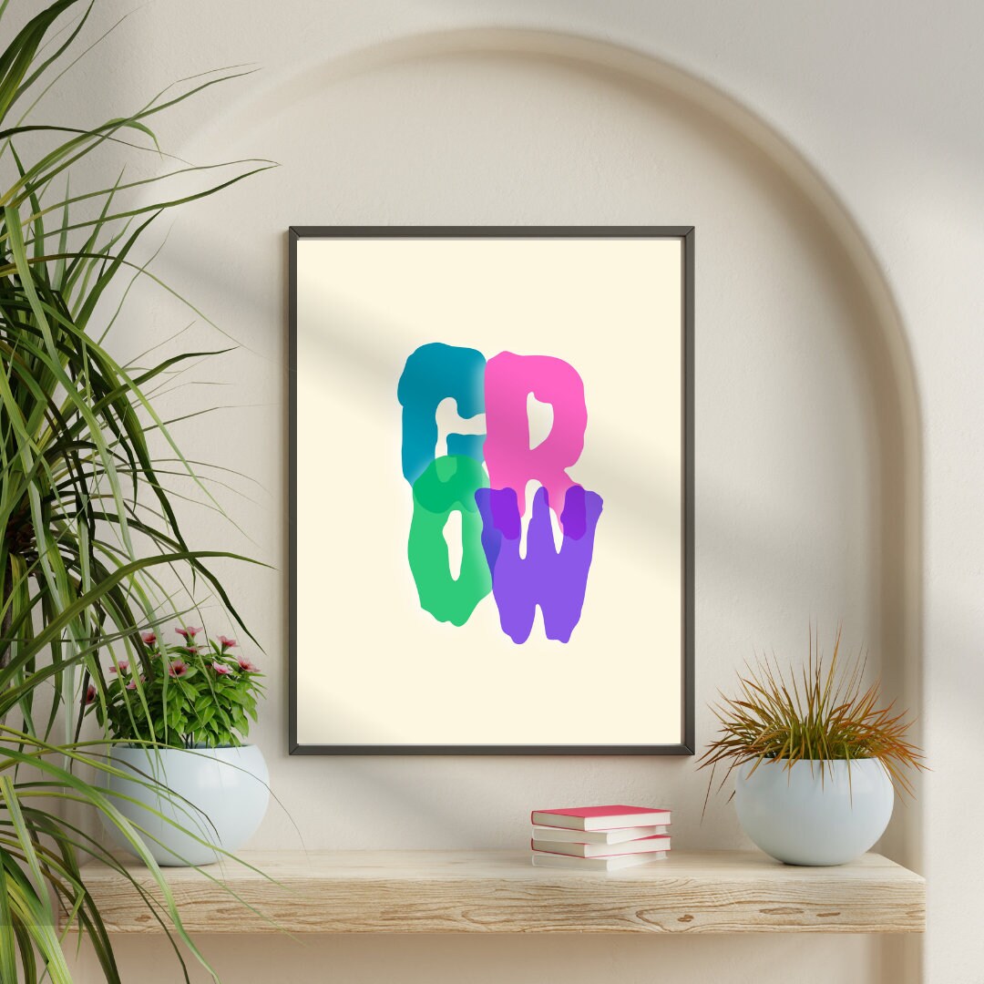 Maximalist Poster GROW Wall Art Modern Colorful Eclectic Wall Art ...