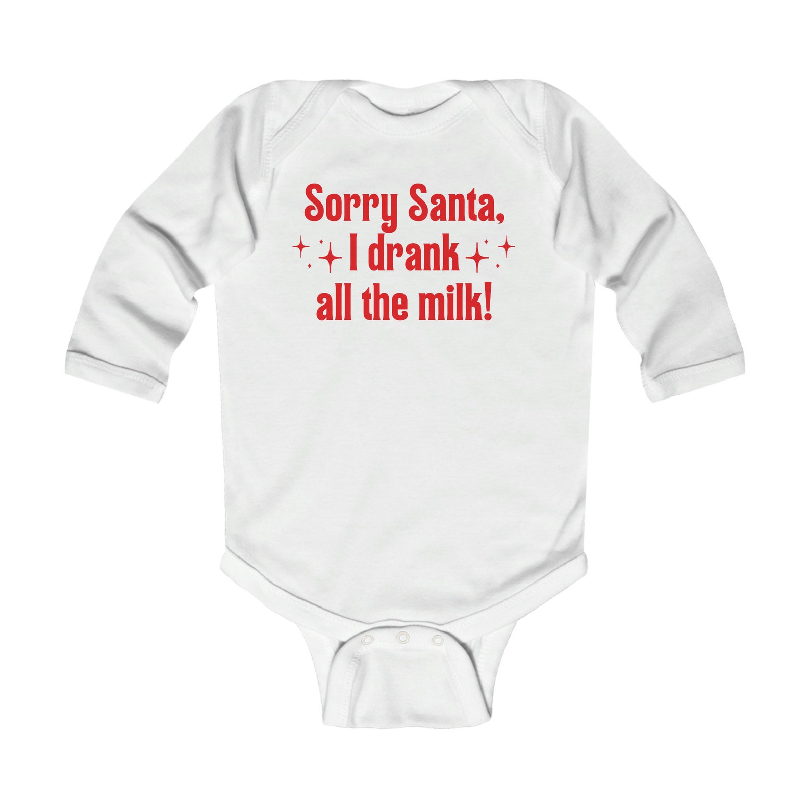 Sorry Santa I Drank All the Milk, Baby Christmas Clothes, Baby's First ...