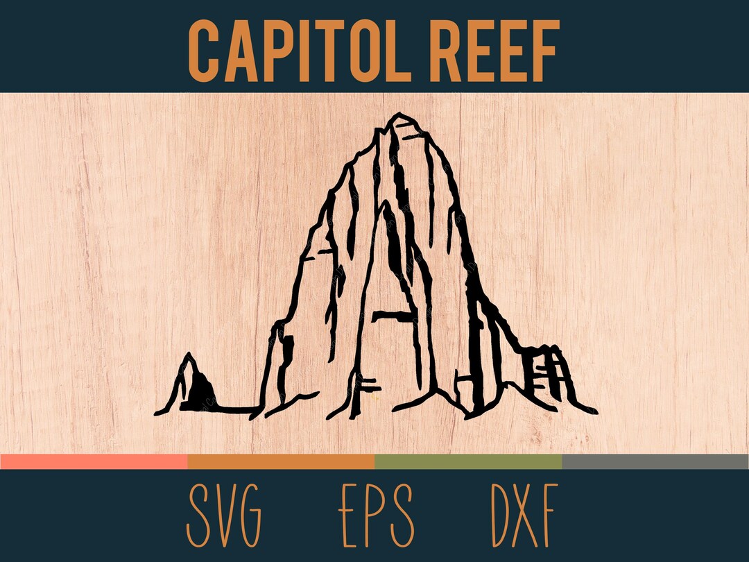 Capitol Reef SVG Outline | Digital Cut File | Capitol Reef National ...
