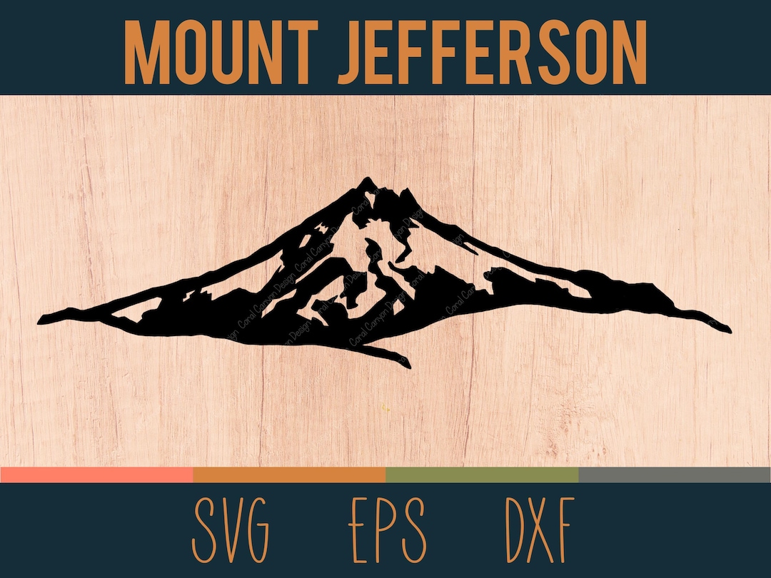 Mount Jefferson SVG Outline | Digital Cut File | Cascade Volcanic Arc ...
