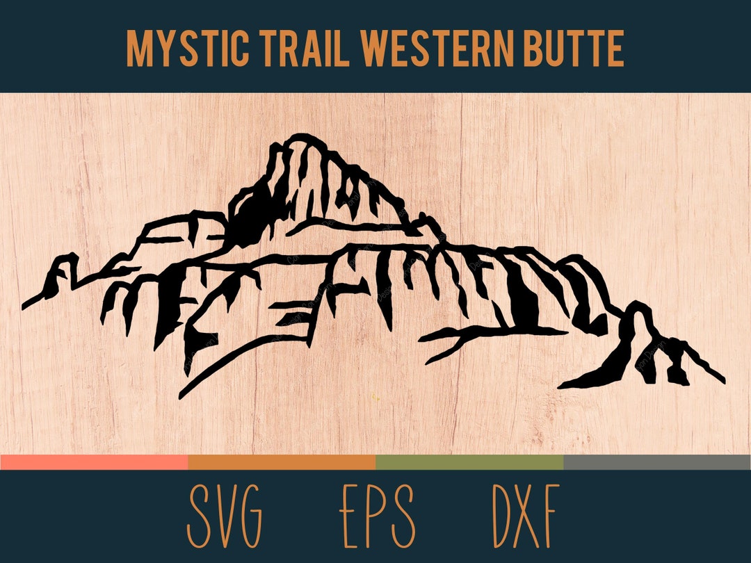 Mystic Trail Western Butte SVG Outline | Digital Cut File | Twin Buttes ...