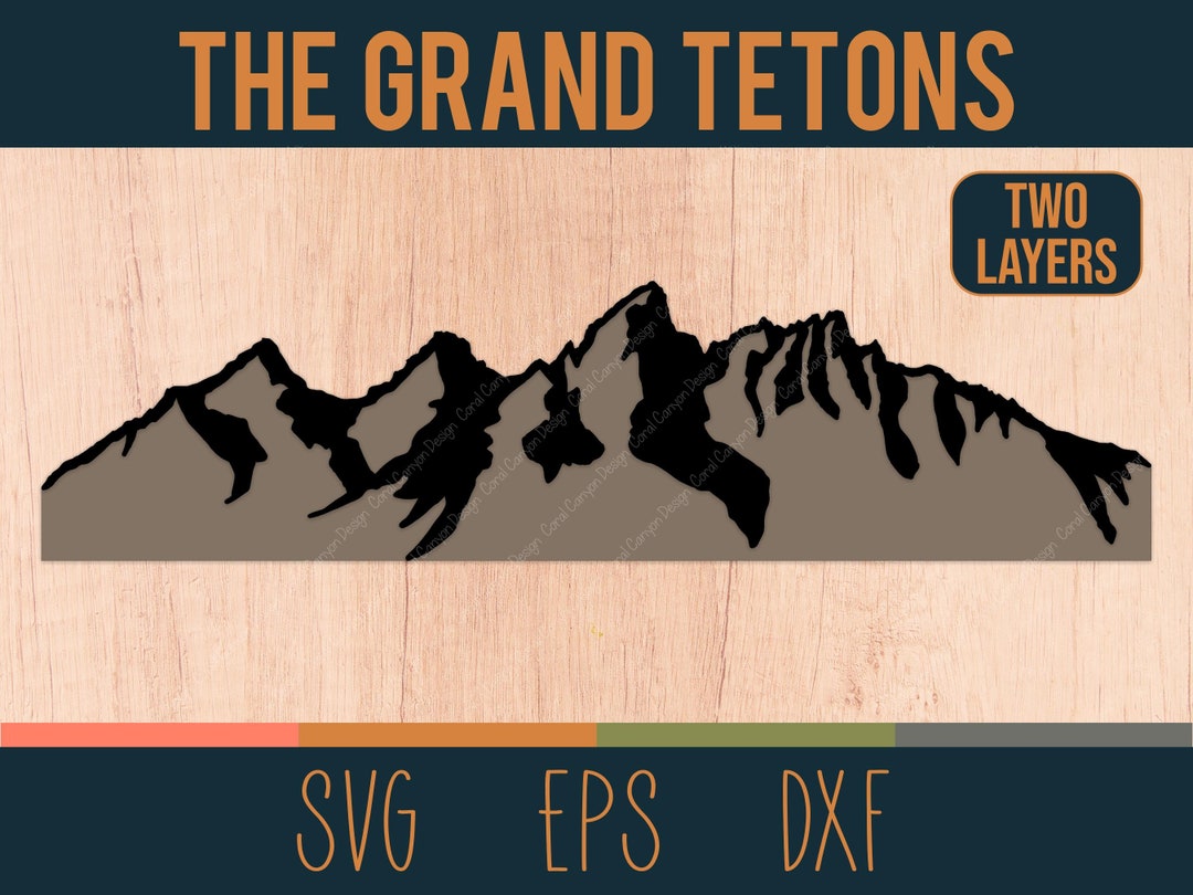 Layered Grand Tetons Mountain Outline | SVG Digital Cut File | Two ...