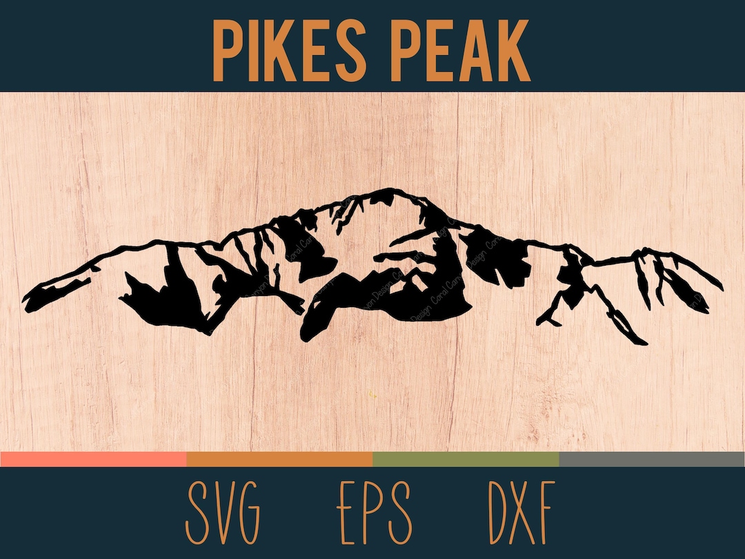 Pikes Peak SVG Outline | Digital Cut File | Rocky Mountains Range ...