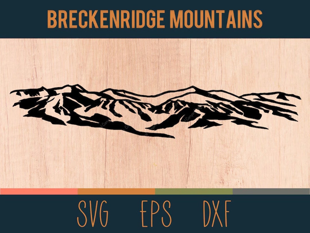 Breckenridge Mountains SVG Outline | Digital Cut File | Ten Mile Range ...