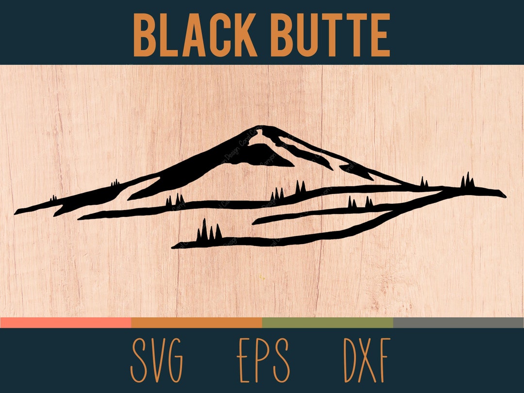 Black Butte SVG Outline | Digital Cut File | Cascade Volcanic Arc of ...