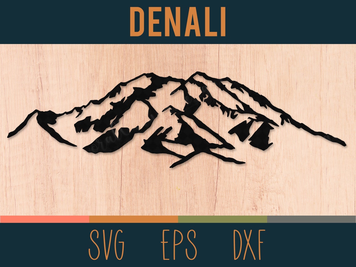 Denali Mountains Outline SVG Digital Cut File | Mount Mckinley, Alaska ...