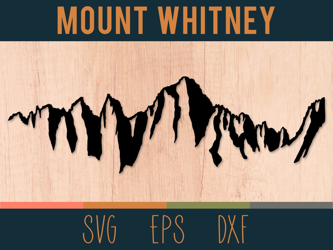 Mount Whitney Outline SVG Digital Cut File | Sierra Nevada Range ...