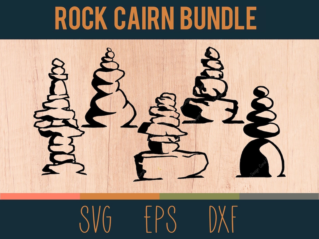 Rock Cairn SVG Bundle | Digital Cut Files | Bundle of 5 Unique Stacked ...