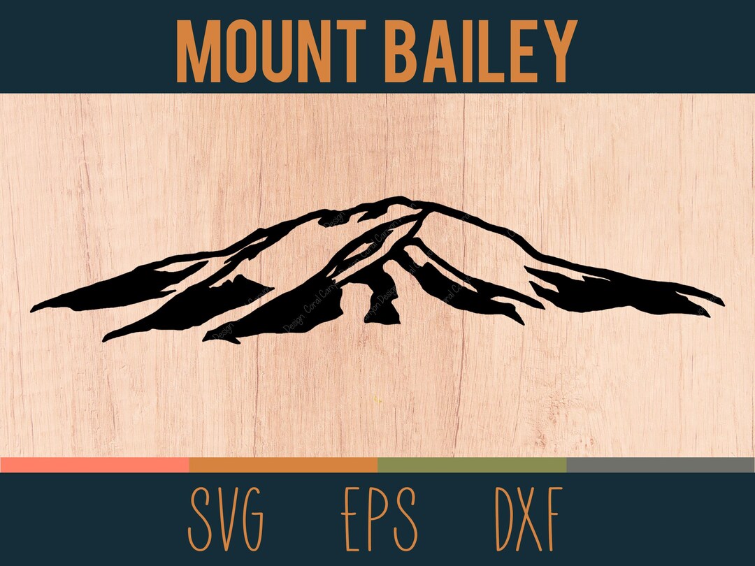 Mount Bailey SVG Outline | Digital Cut File | Cascade Volcanic Arc of ...