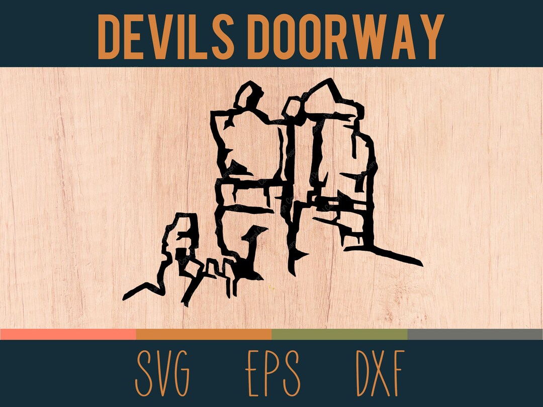 Devil's Doorway SVG Outline | Digital Cut File | East Bluff State ...