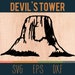 Devil's Tower SVG Outline | Digital Cut File | Devil's Tower National ...